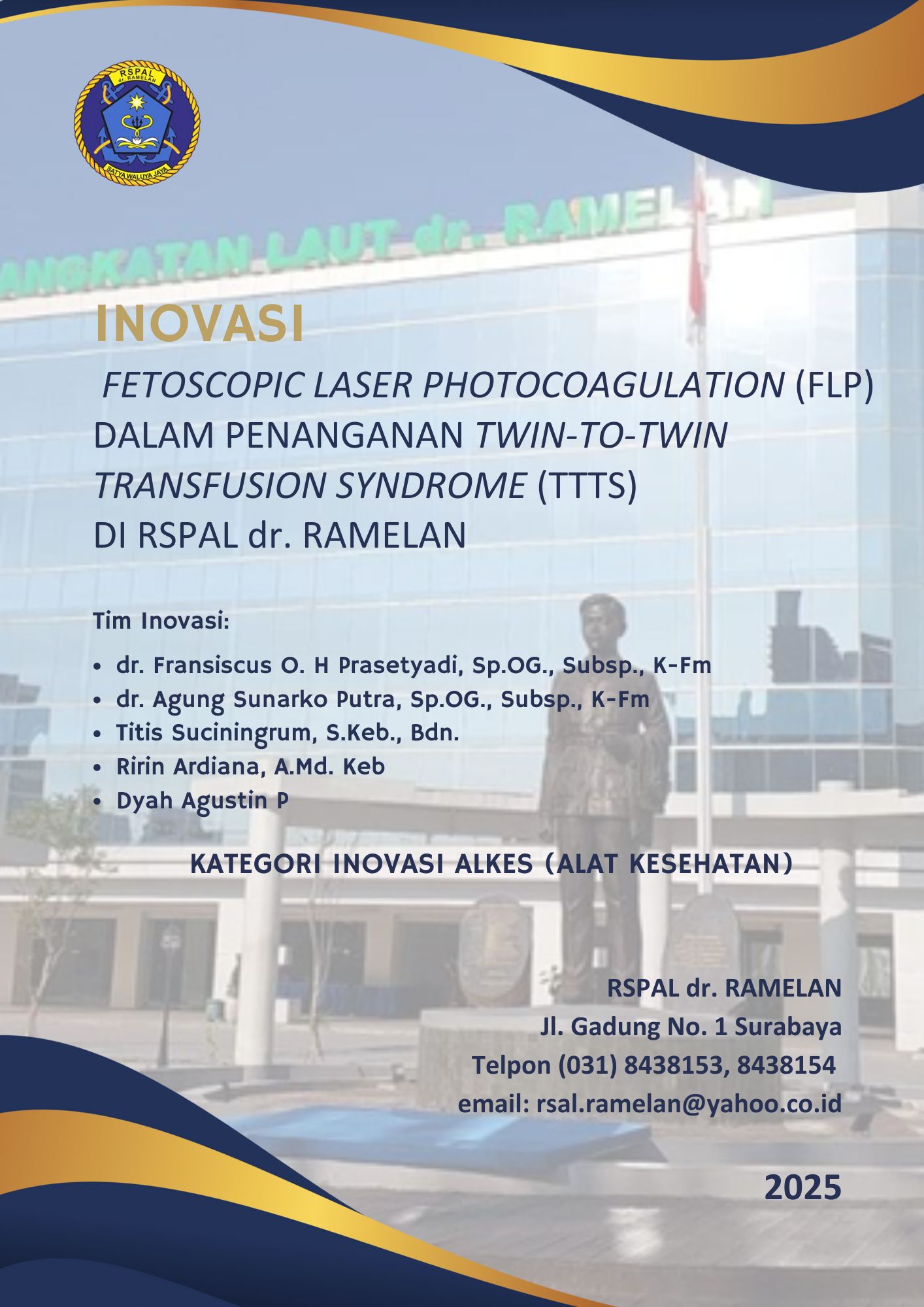 FETOSCOPIC LASER PHOTOCOAGULATION (FLP) DALAM PENANGANAN TWIN-TO-TWIN ...